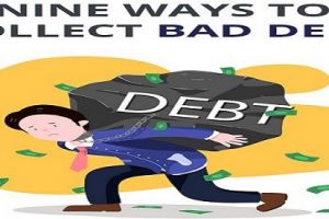 9 ways to collect bad Debt | Bad debt recovery | Debt Collection Services